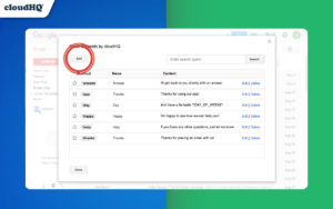 NEW! Gmail Snippets: How to Write an Email by Typing Only 3 Words – cloudHQ